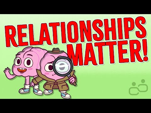 Relationships Matter