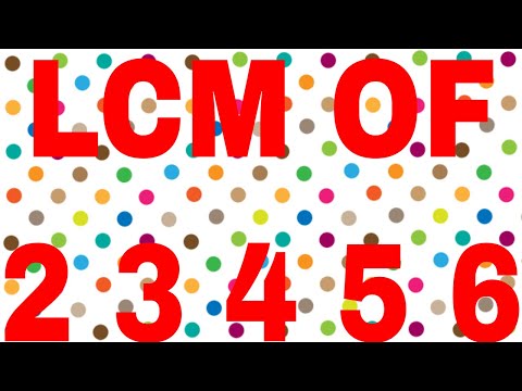 LCM OF 2 3 4 5 6