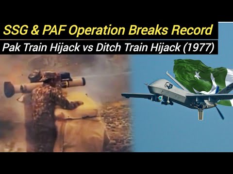 SSG & PAF Breaks Record | Pakistan Train Hijack vs Dutch Train Hijack of 1977 Explained