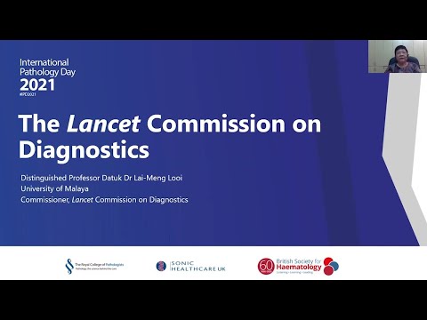The Lancet Commission on Diagnostics - Professor Lai-Meng Looi