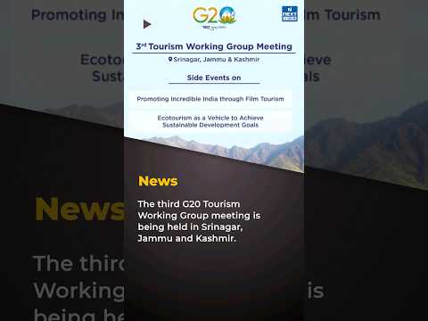 G20 Tourism Meet Kashmir | India's G20 Presidency | UPSC | NEXT IAS