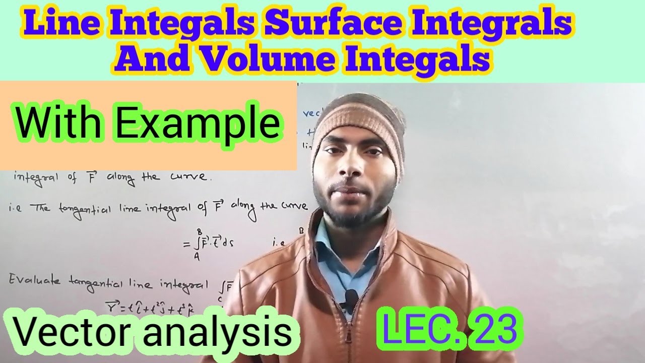 Vector Analysis Lecture 23 | Line Integrals | Surface Integrals Volume Integals With Question