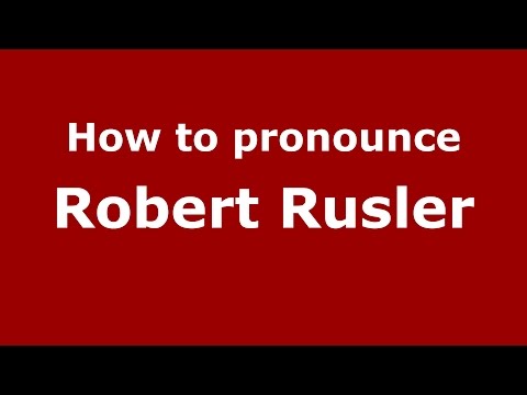 How to pronounce Robert Rusler (American English/US) - PronounceNames.com