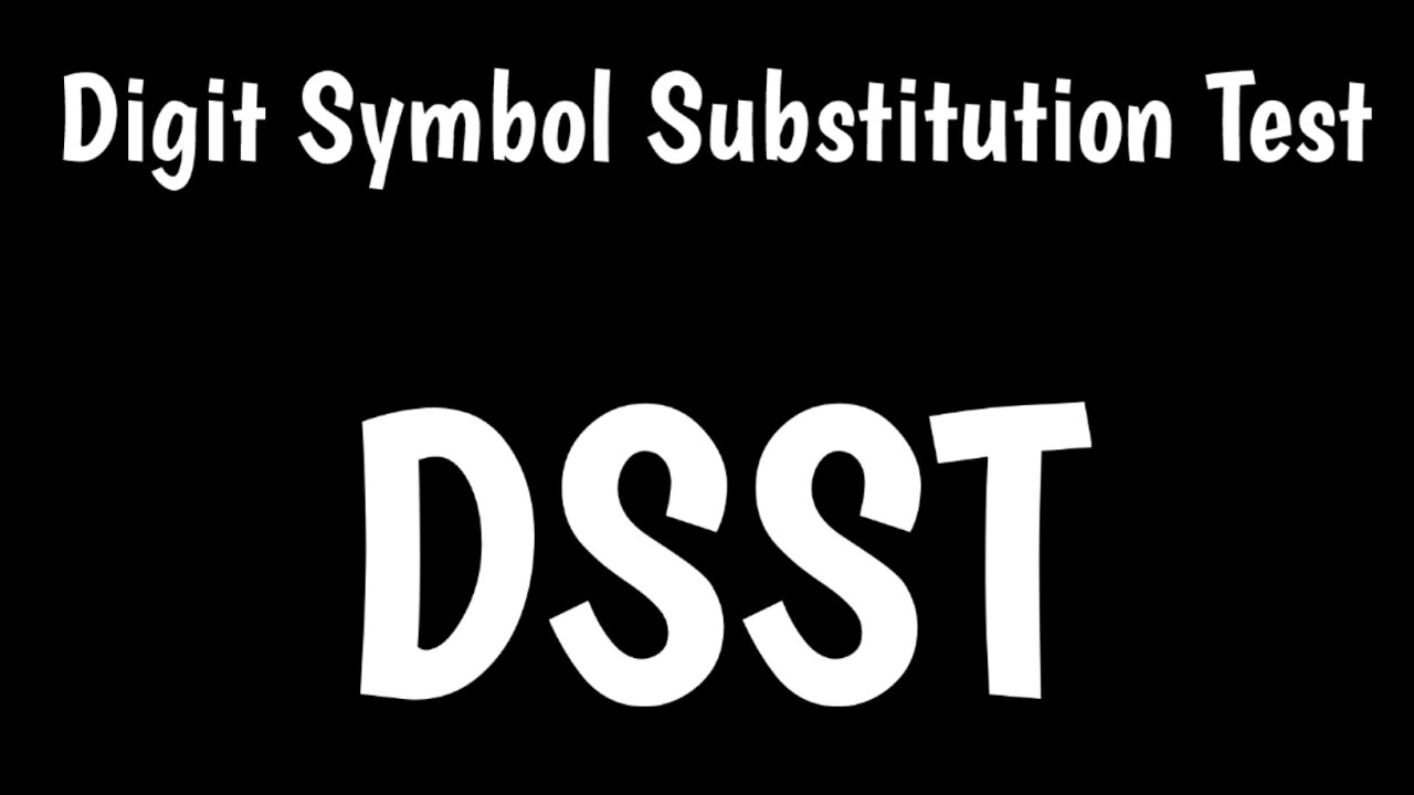 Digit Symbol Substitution Test | Digit Symbol Coding Test | DSST |