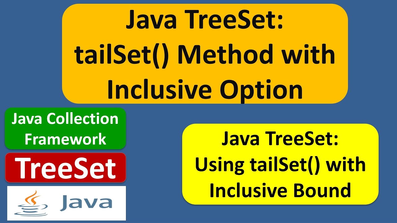 Java TreeSet Tutorial: tailSet() Method with Inclusive Option | Java Collection Framework