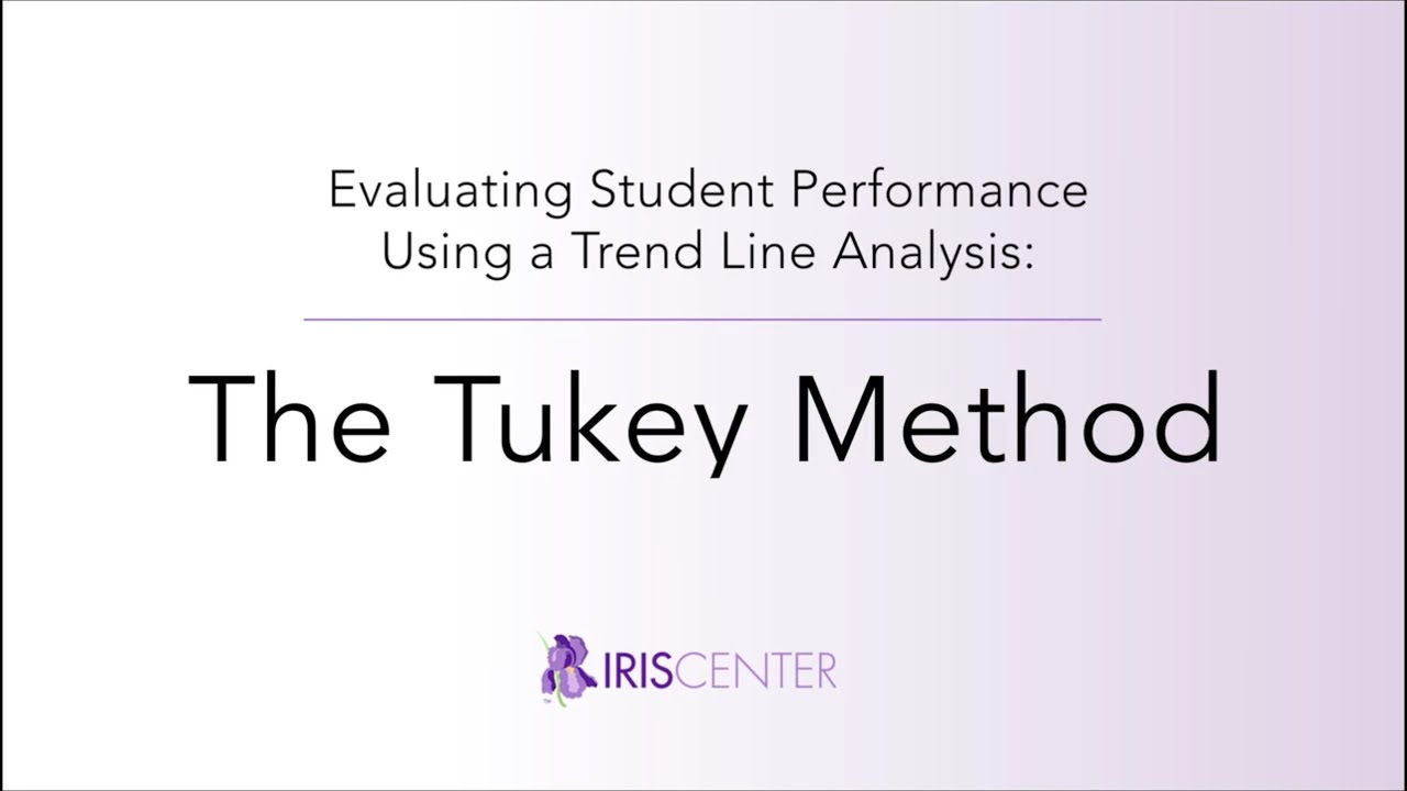 Evaluating Student Performance Using a Trend Line Analysis: The Tukey Method