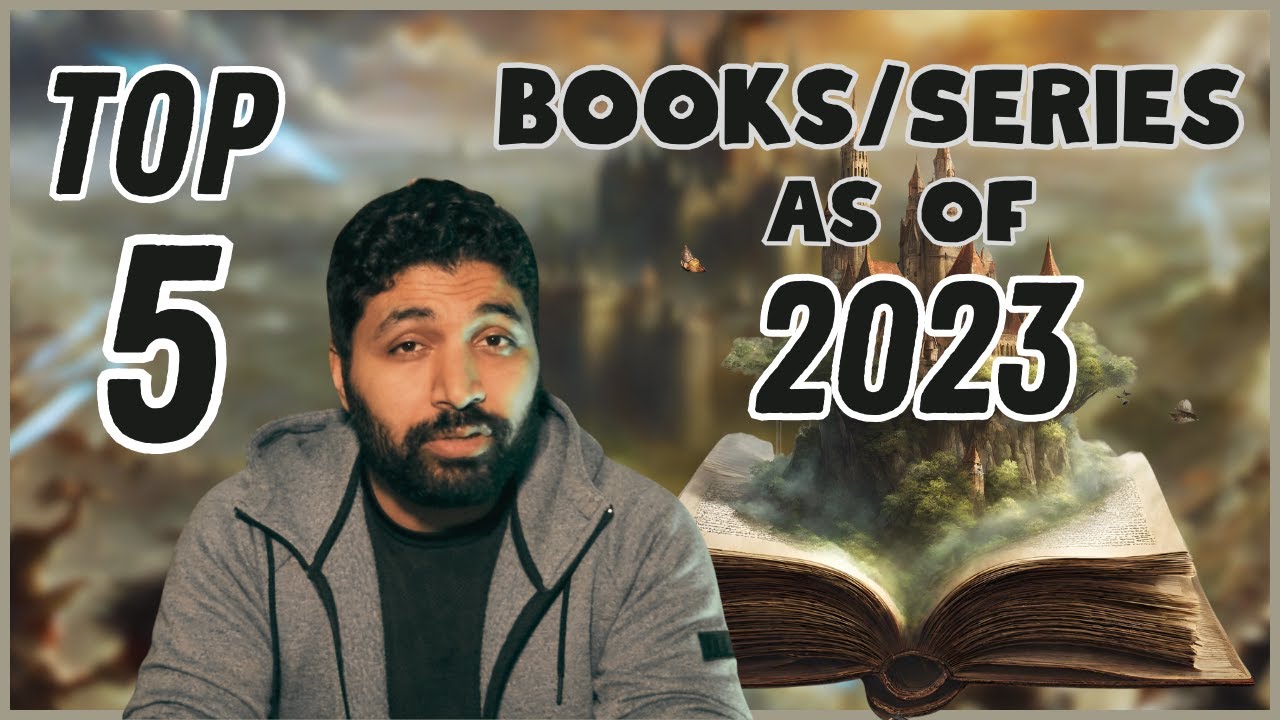 Top 5 Books/Series As Of 2023! (Year-End List)