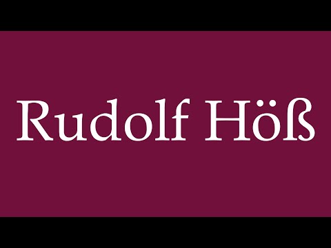 How to Pronounce ''Rudolf Höß'' Correctly in German
