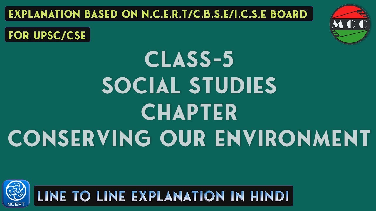 Class - 5 Social Studies Chapter -14 Conserving Our Environment Notes