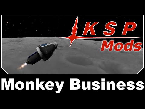 KSP Mods - Monkey Business