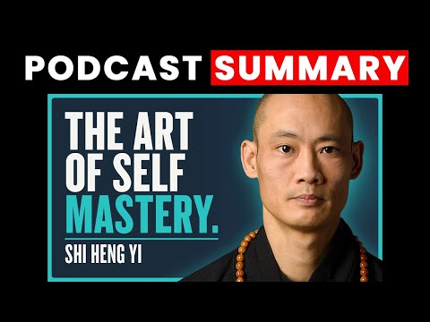 The Art Of Self Mastery - Shaolin Master Shi Heng Yi | Modern Wisdom