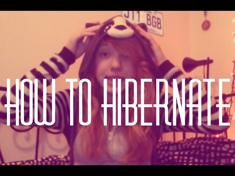 How To Hibernate