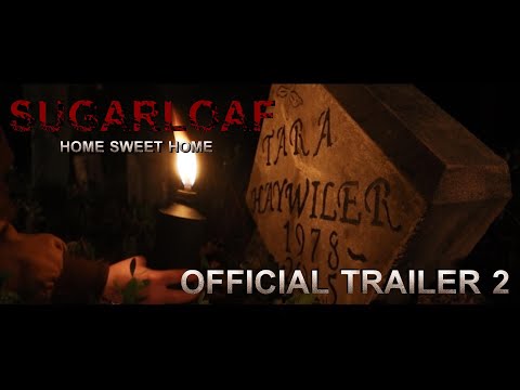 Sugarloaf: Home Sweet Home | Official Trailer 2 | 2024