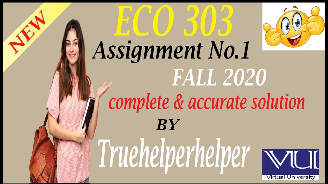 eco303 assignment # 1 solution|| eco303 assignment spring 2020|| solved by Truehelperhelper