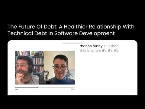 The Future Of Debt: A Healthier Relationship With Technical Debt In Software Development