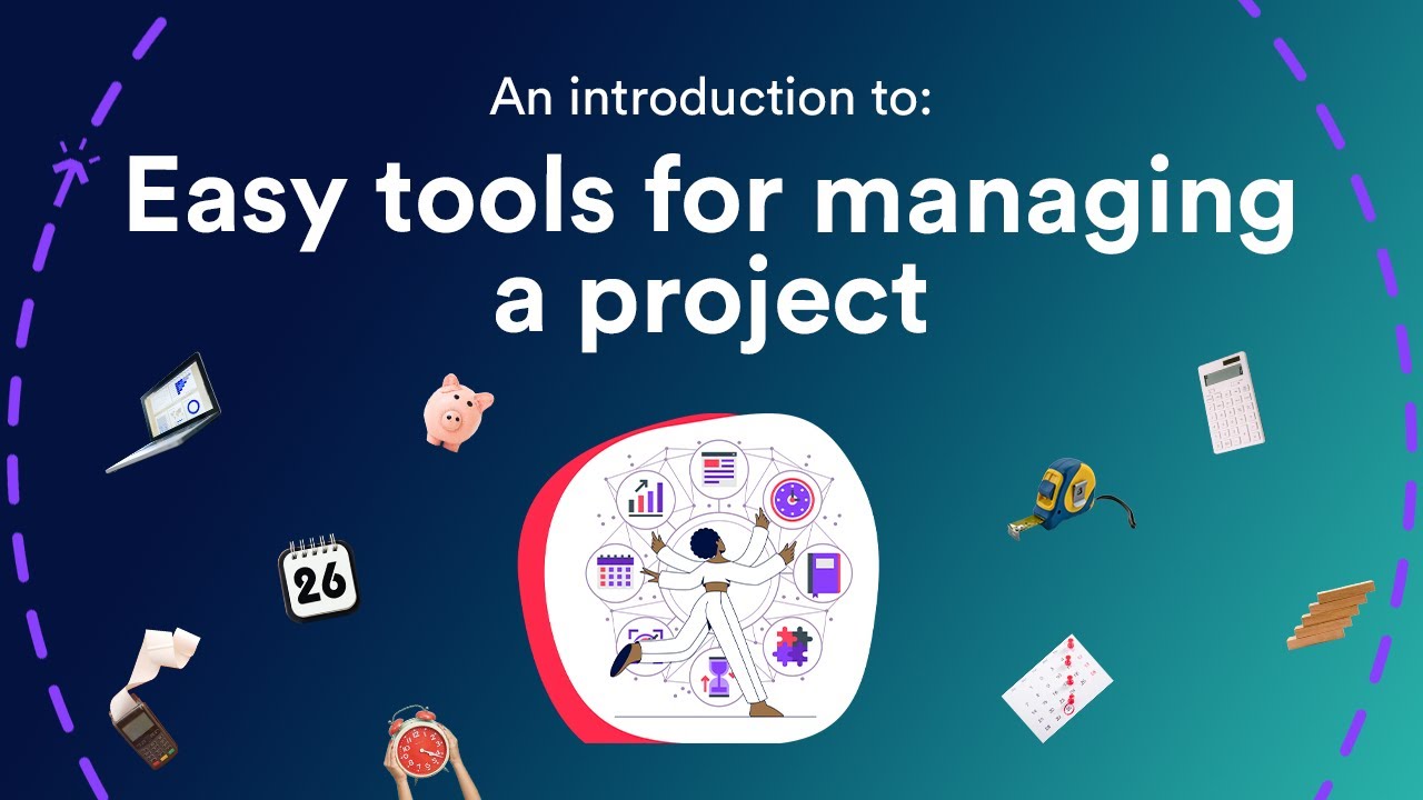 An introduction to: easy tools for managing a project