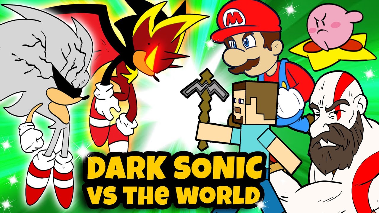 DARK SONIC vs the WORLD - Full Animation