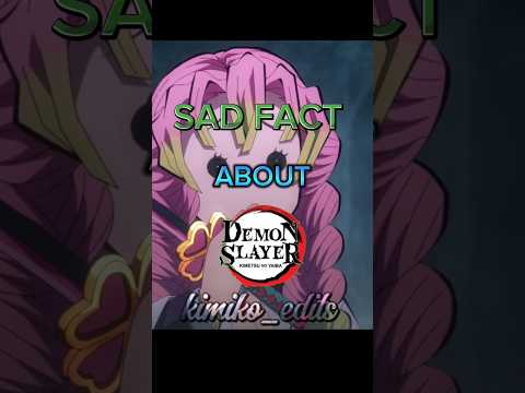 || Sad fact about kny π ||# sad fact kny#kny #demonslayer #kimiko_editz