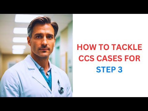 How to do CCS Cases- STEP 3 USMLE