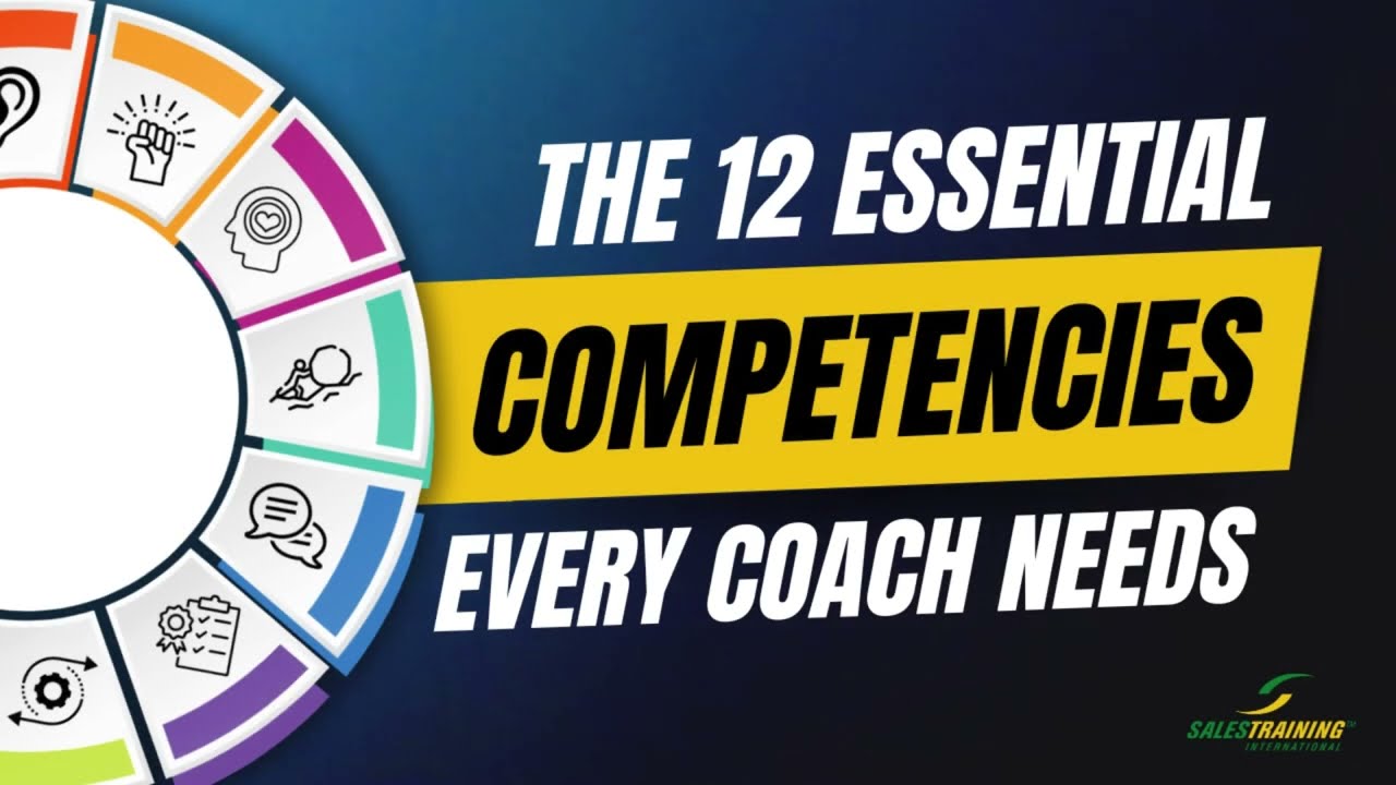 12 Essential Coaching Competencies EVERY Coach Needs