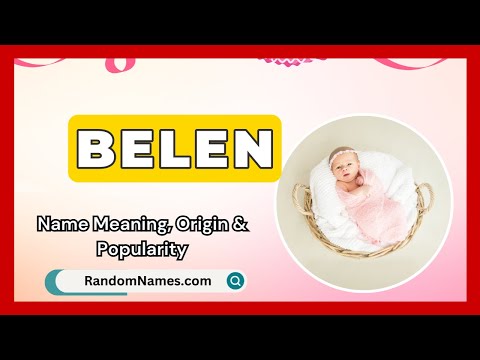 Belen - Baby Girl Name Meaning, Origin & Popularity - RandomNames.com