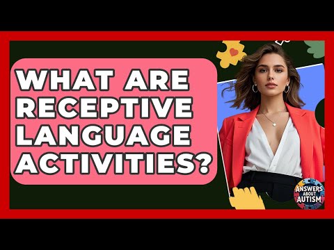 What Are Receptive Language Activities? - Answers About Autism