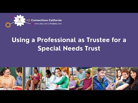 Using a Professional as Trustee for a Special Needs Trust