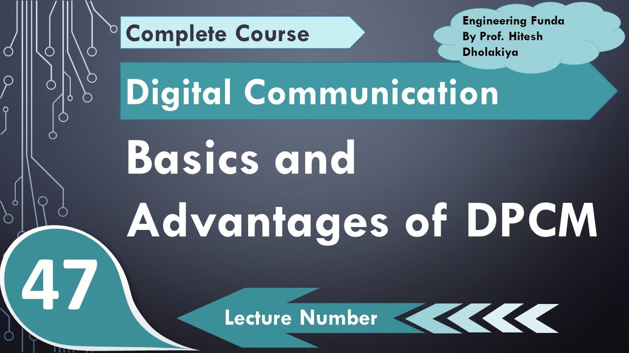 Differential Pulse Code Modulation DPCM | Basics & Advantages of DPCM | DPCM Vs PCM
