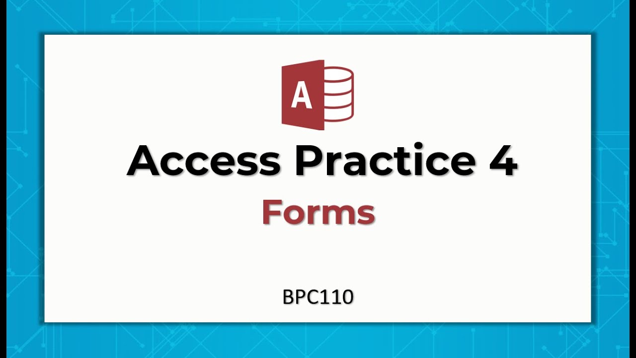 BPC110 Access Practice 4