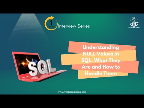 Understanding NULL Values in SQL: What They Are and How to Handle Them