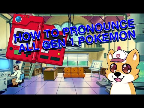 How to pronounce Kanto Pokemon