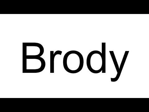 How to Pronounce Brody (English)