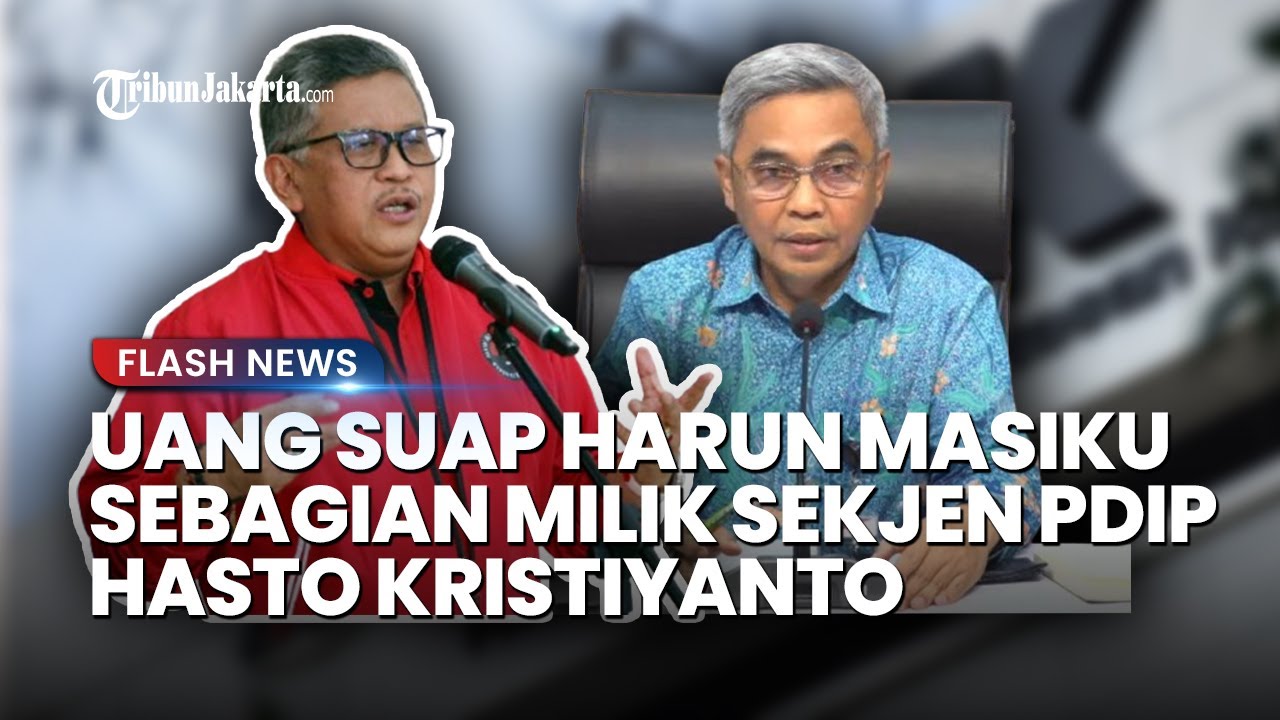 PERAN HASTO dalam Lingkaran Kasus Korupsi Harun Masiku, KPK Sebut ...