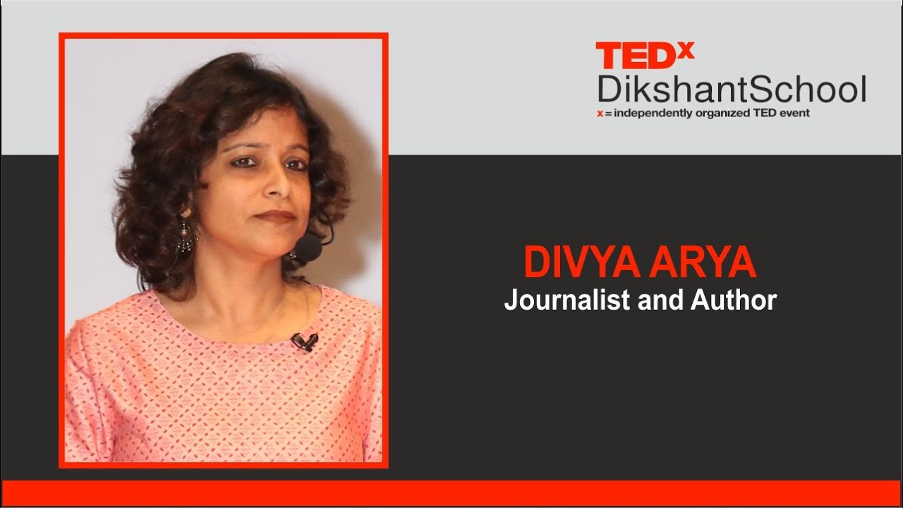 Why is this the best time to be a journalist ? | Divya Arya | TEDxDikshantSchool