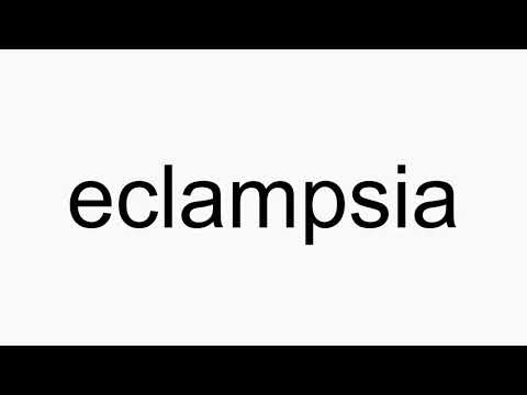 How to pronounce eclampsia