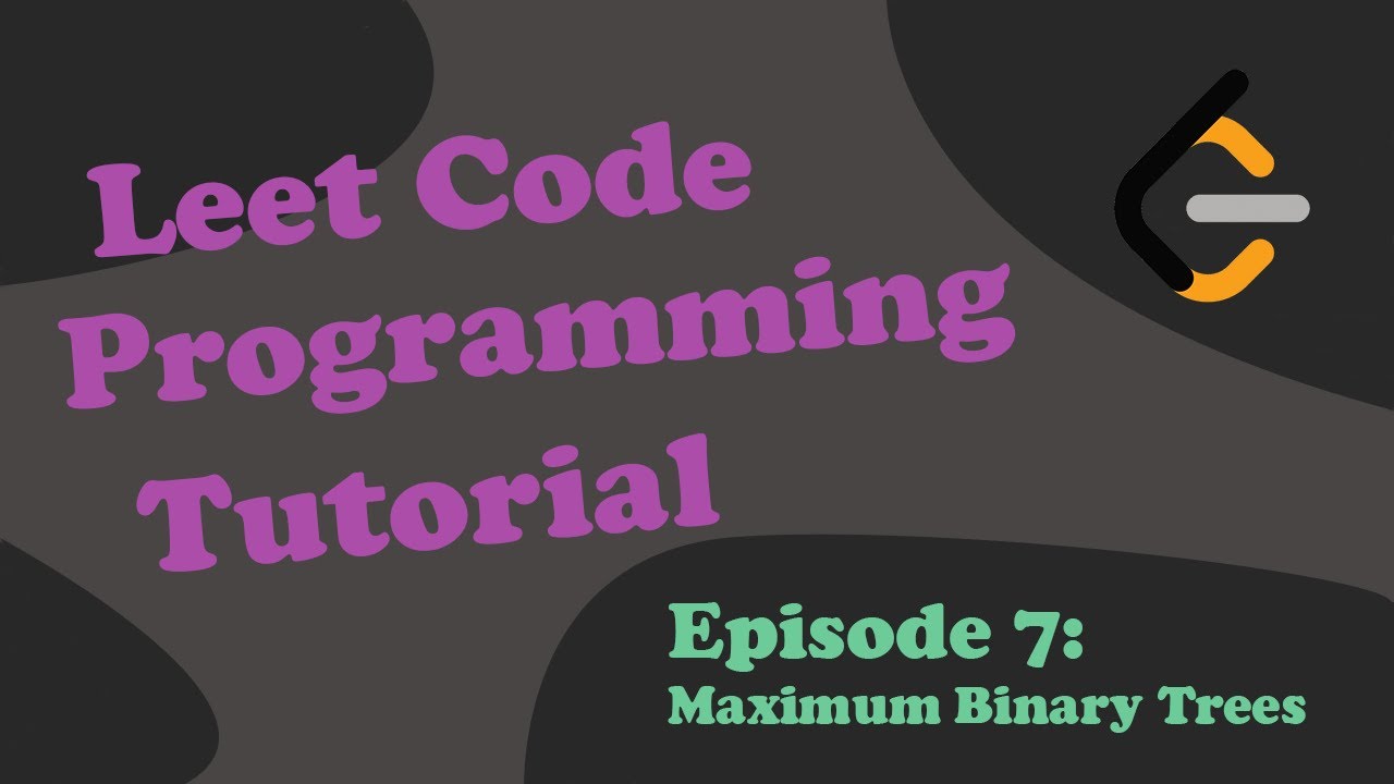 LeetCode C++ Programming Tutorial: Episode 7 Creating Binary Trees Efficiently