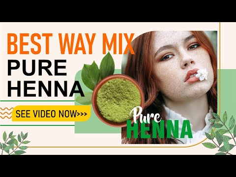 How to Mix Pure Henna Hair Dye - The Best Way To Mix Henna For Hair Dye