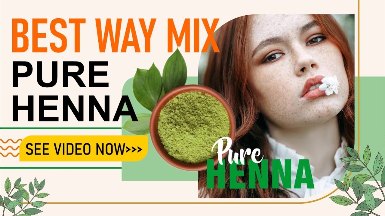 How to Mix Pure Henna Hair Dye - The Best Way To Mix Henna For Hair Dye