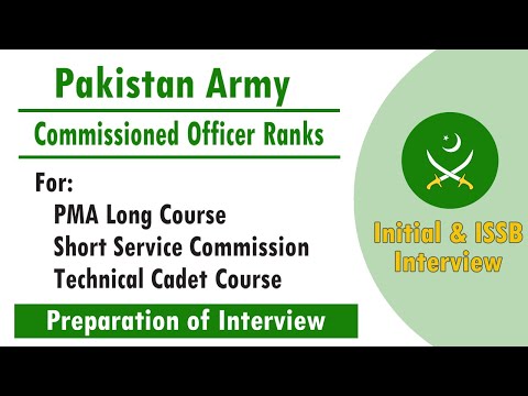 Commissioned Officer Ranks | Initial Test, ISSB Test and & Interview | Pakistan Army