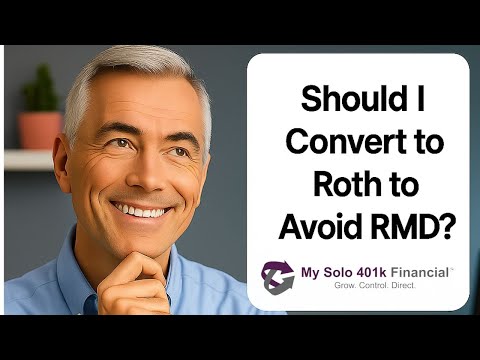 I have $1,000,000 in My Solo 401(k): Should I Convert to Roth & Ditch RMDs?