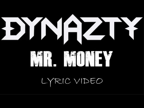 Dynazty - Mr. Money - 2011 - Lyric Video