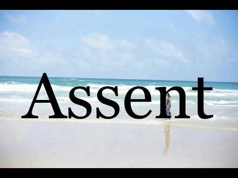 How To Pronounce Assent🌈🌈🌈🌈🌈🌈Pronunciation Of Assent