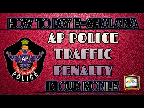 HOW TO PAY E-CHALANA OF AP POLICE TRAFFIC FINES?