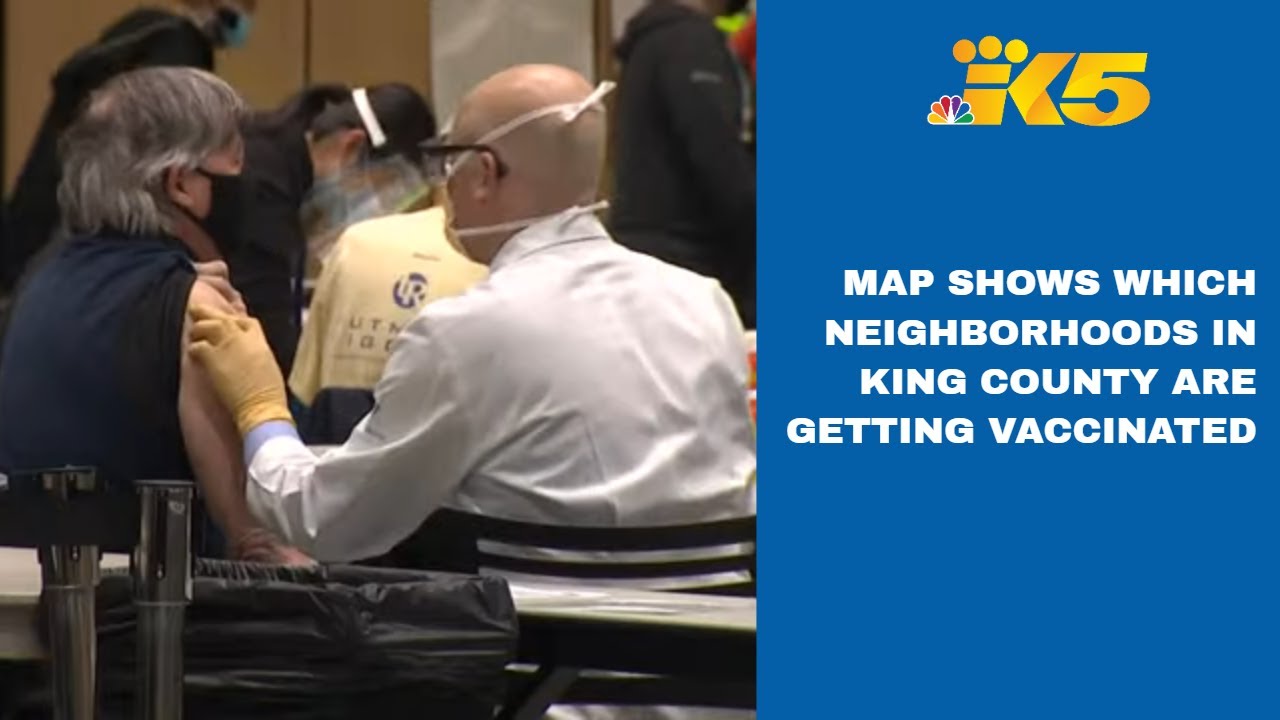 Check your zip code: Map shows which King County neighborhoods are getting vaccinated
