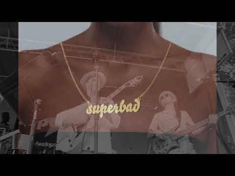 Superbad The Band