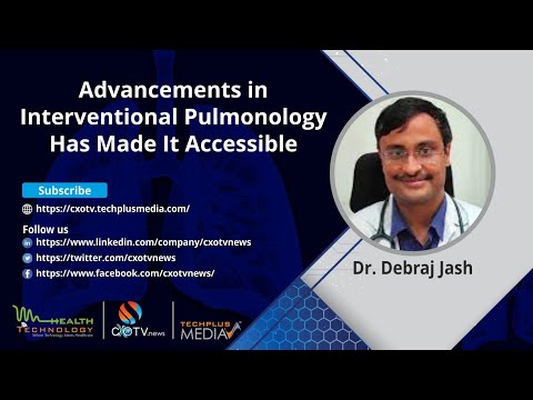 Advancements in Interventional Pulmonology Has Made It Accessible : Dr. Debraj Jash