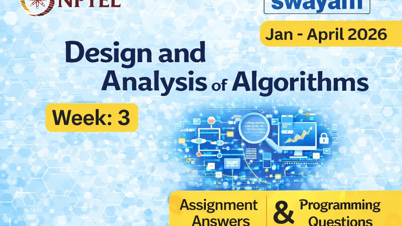Design and Analysis of Algorithms Answers and Programming Assignments | Week 3 |2026