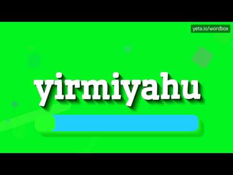 YIRMIYAHU - HOW TO PRONOUNCE IT!?