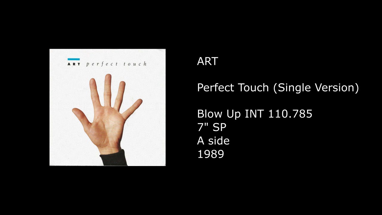 ART - Perfect Touch (Single Version) - 1989