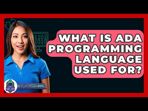 What Is ADA Programming Language Used For? - Next LVL Programming